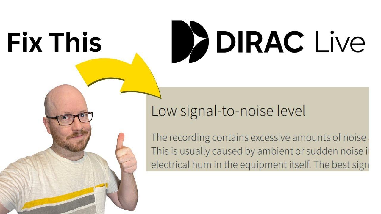 How To Fix "Low signal-to-noise level" Error in Dirac Live - HomeTheaterReview