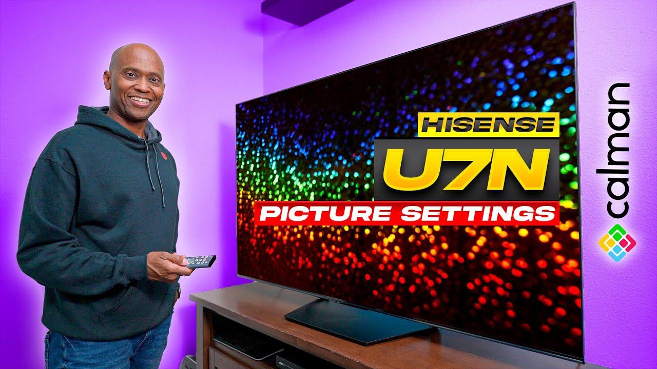 Hisense U7N Calman Calibration Settings (65" Model) - HomeTheaterReview